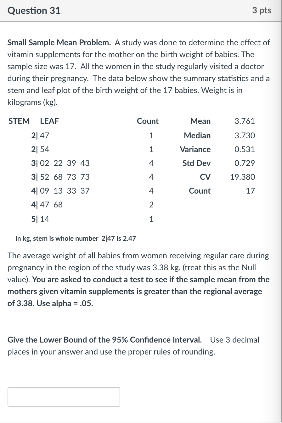 Solved Question 31 3 pts Small Sample Mean Problem. A study | Chegg.com