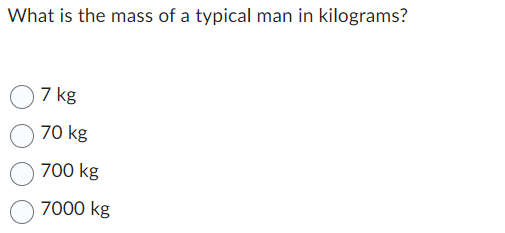 Solved What is the mass of a typical man in | Chegg.com