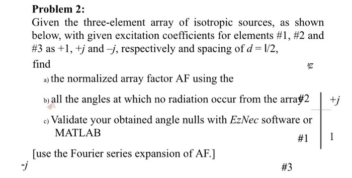 Solved Given The Three Element Array Of Isotropic Sources