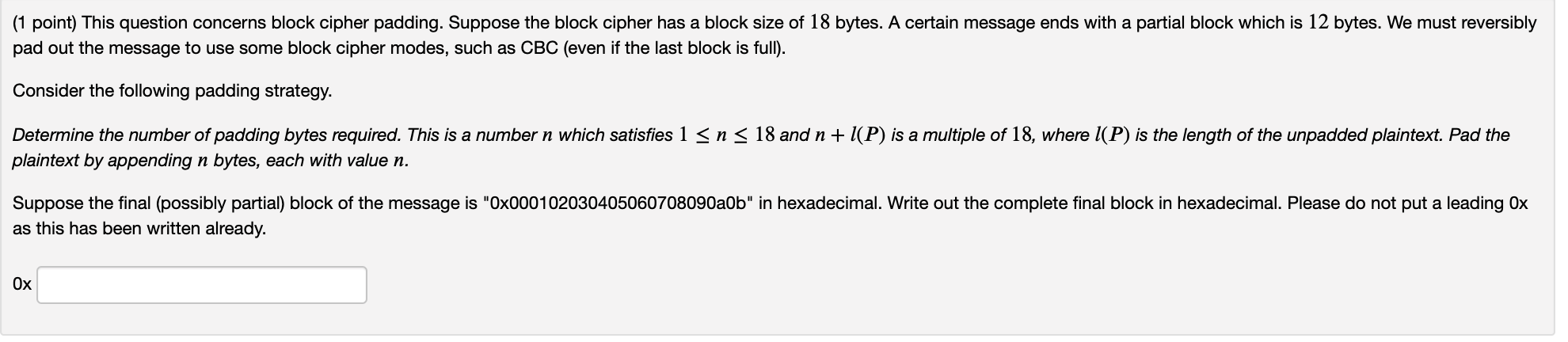 Solved (1 point) This question concerns block cipher | Chegg.com