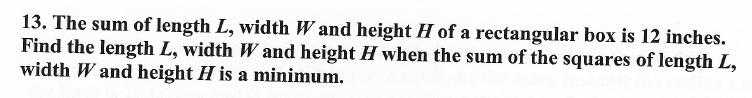 Solved 13. The sum of length L, width W and height H of a | Chegg.com