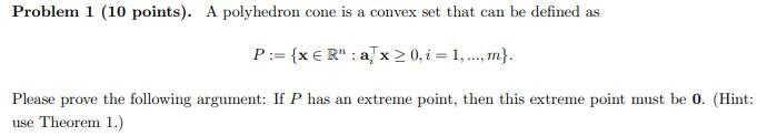 Solved Problem 1 (10 points). A polyhedron cone is a convex | Chegg.com