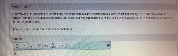 Solved Find p-hat 01 A phycologist is interested in | Chegg.com