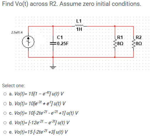 Solved Find Vo(t) across R2. Assume zero initial conditions. | Chegg.com