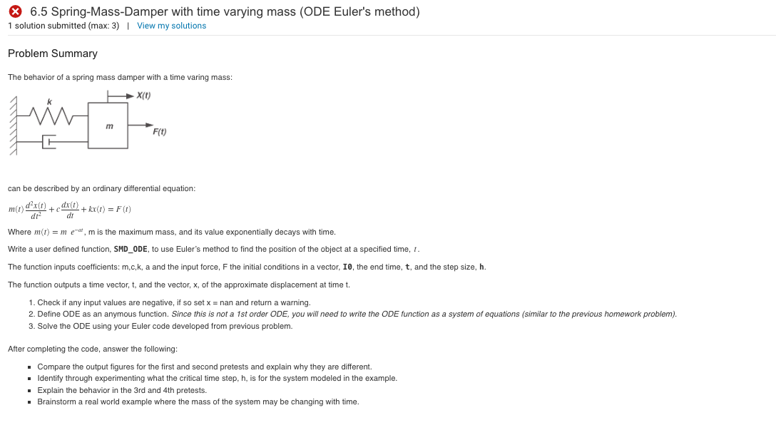Solved 6.5 Spring-Mass-Damper with time varying mass (ODE | Chegg.com