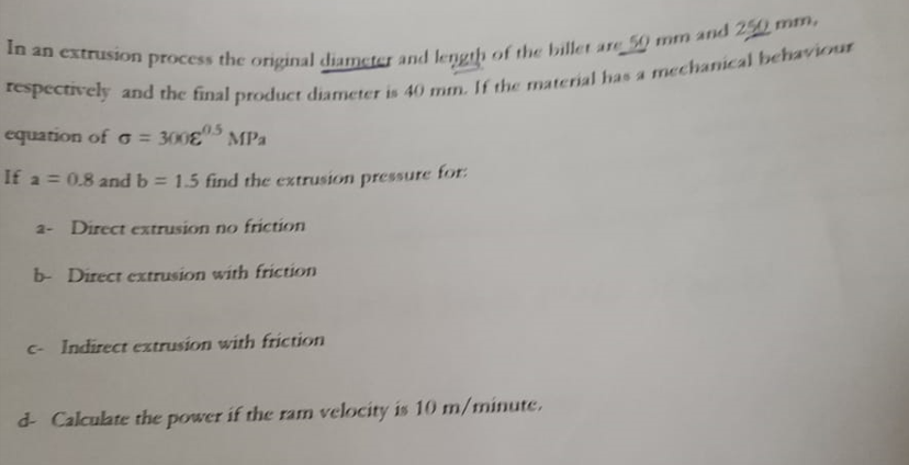 Solved In an extrusion process the original diameter and | Chegg.com
