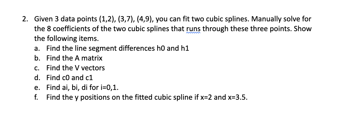 2. Given 3 data points (1,2),(3,7),(4,9), you can fit | Chegg.com