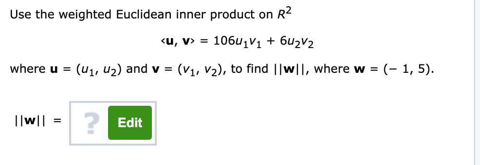 Solved Use the weighted Euclidean inner product on R2 = | Chegg.com