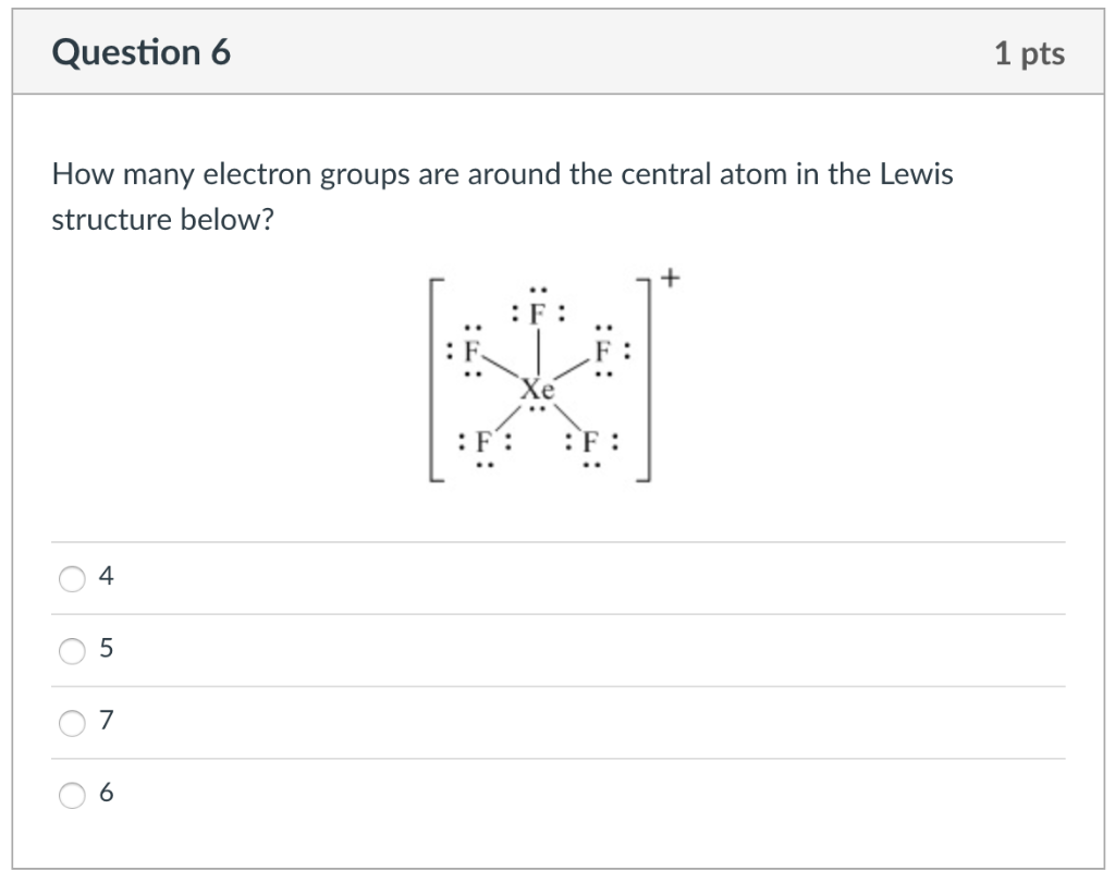 Solved Question 6 1 Pts How Many Electron Groups Are Around