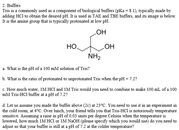 Solved 2. Buffers Tris is a commonly used as a component of | Chegg.com
