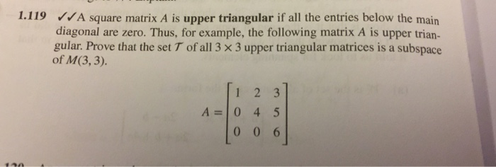 Solved 1.119 A square matrix A is upper triangular if all | Chegg.com