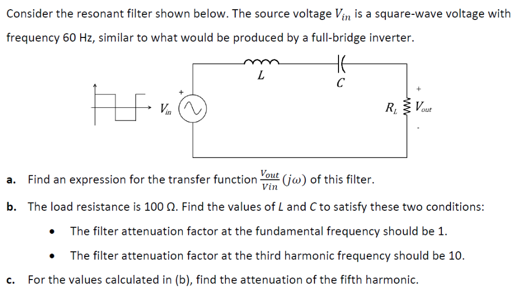 Solved Consider the resonant filter shown below. The source | Chegg.com