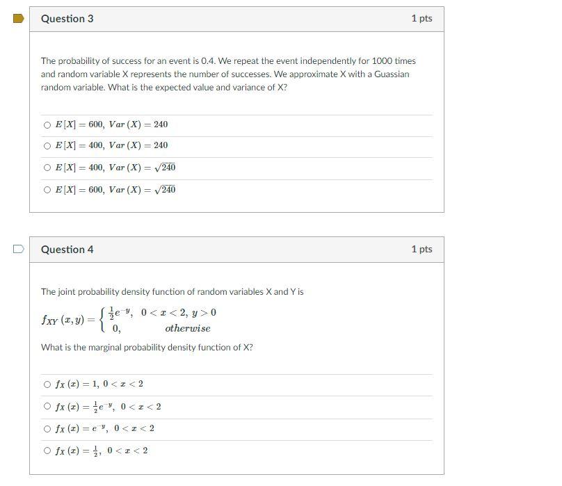 Solved Question 3 1 pts The probability of success for an | Chegg.com