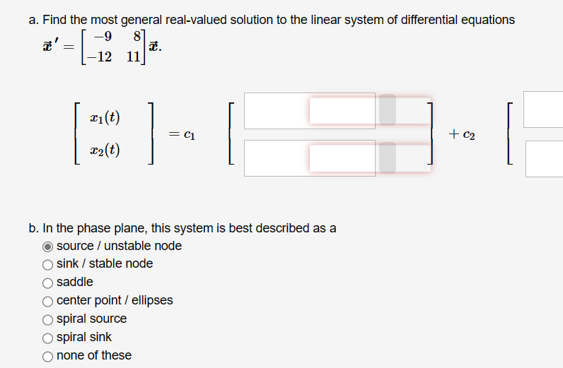 Solved a. Find the most general real-valued solution to the | Chegg.com