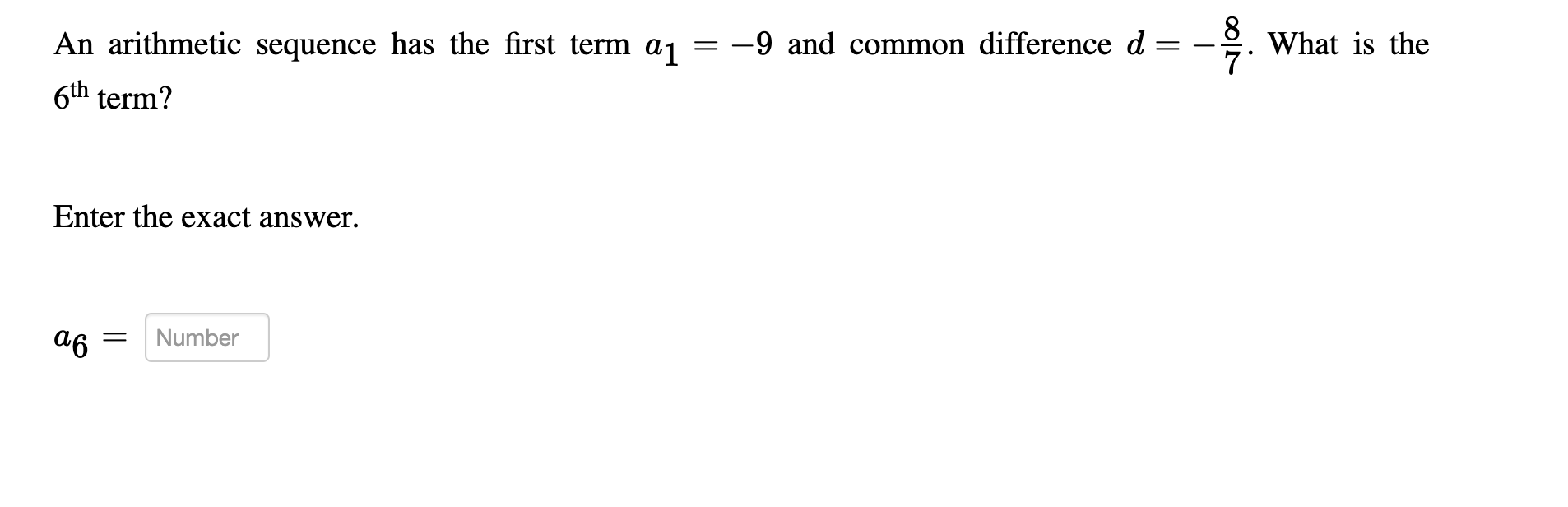 Solved An arithmetic sequence has the first term a1 = -9 and | Chegg.com