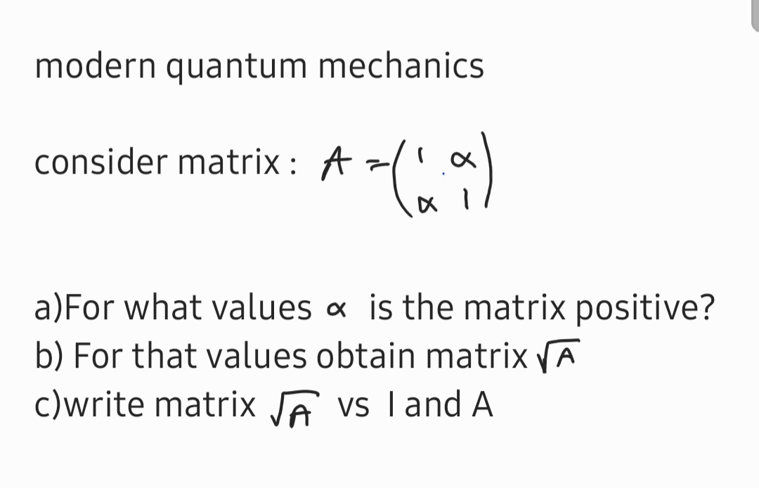 Solved modern quantum mechanics consider matrix: A A=(...) | Chegg.com