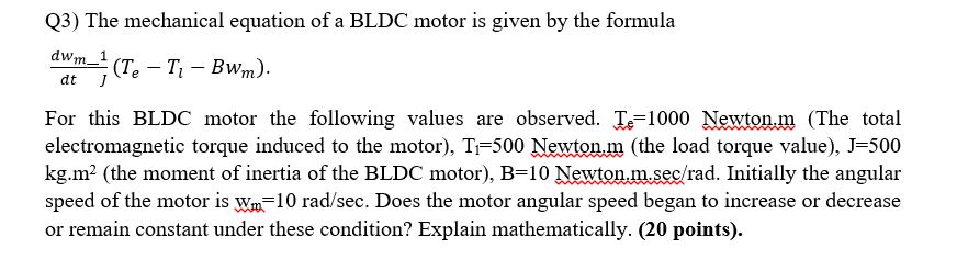 Solved dt Q3) The mechanical equation of a BLDC motor is | Chegg.com