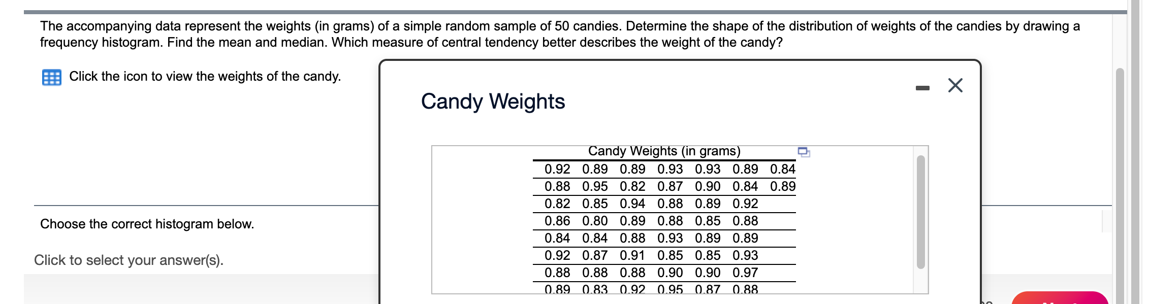 Solved The accompanying data represent the weights (in | Chegg.com