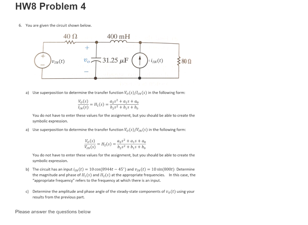 Solved HW8 Problem 4 6. You are given the circuit shown | Chegg.com