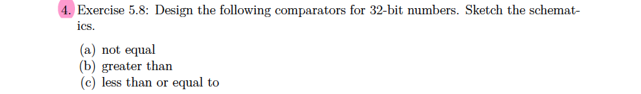 Solved Exercise 5.8: Design the following comparators for | Chegg.com