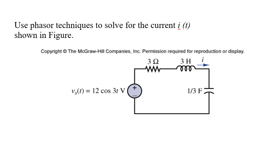 Solved Use phasor techniques to solve for the current i(t) | Chegg.com