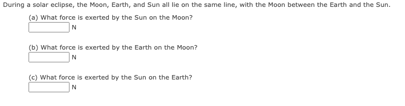 Solved During a solar eclipse, the Moon, Earth, and Sun all | Chegg.com
