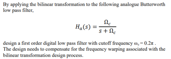 Solved By applying the bilinear transformation to the | Chegg.com