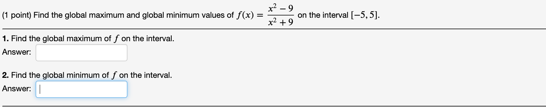 Solved (1 point) Find the global maximum and global minimum | Chegg.com