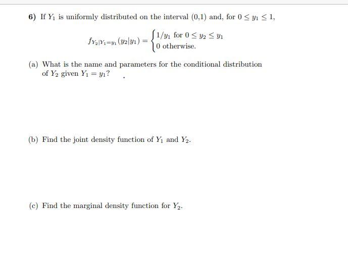 Solved 6) If Y1 is uniformly distributed on the interval | Chegg.com