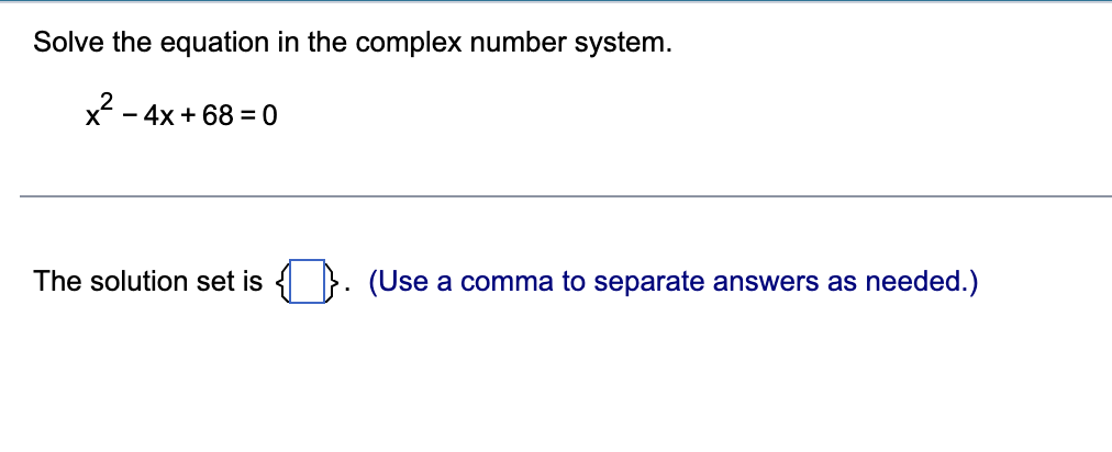 Solved Solve the equation in the complex number system. | Chegg.com
