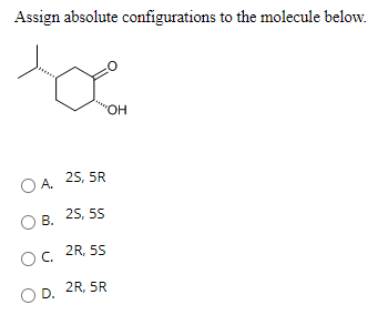 Solved Assign absolute configurations to the molecule below. | Chegg.com