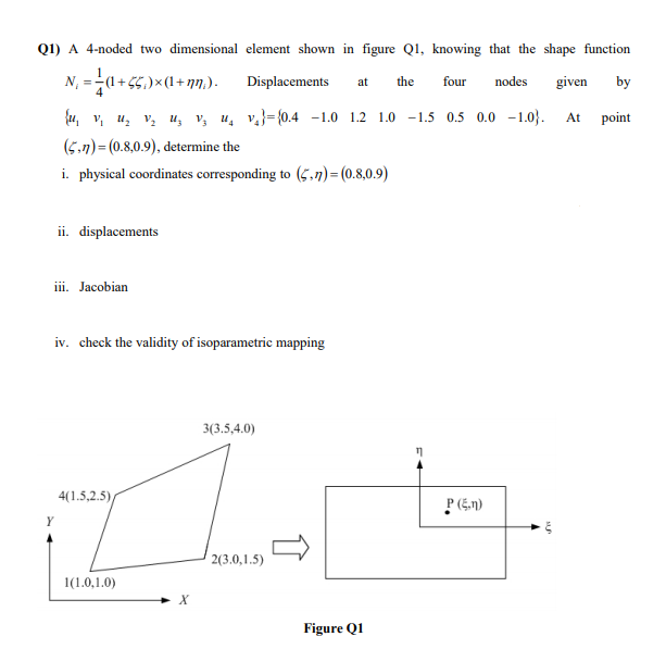 at the four Q1) A 4-noded two dimensional element | Chegg.com