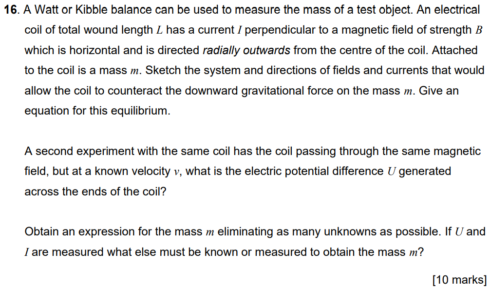 Solved 16. A Watt or Kibble balance can be used to measure | Chegg.com