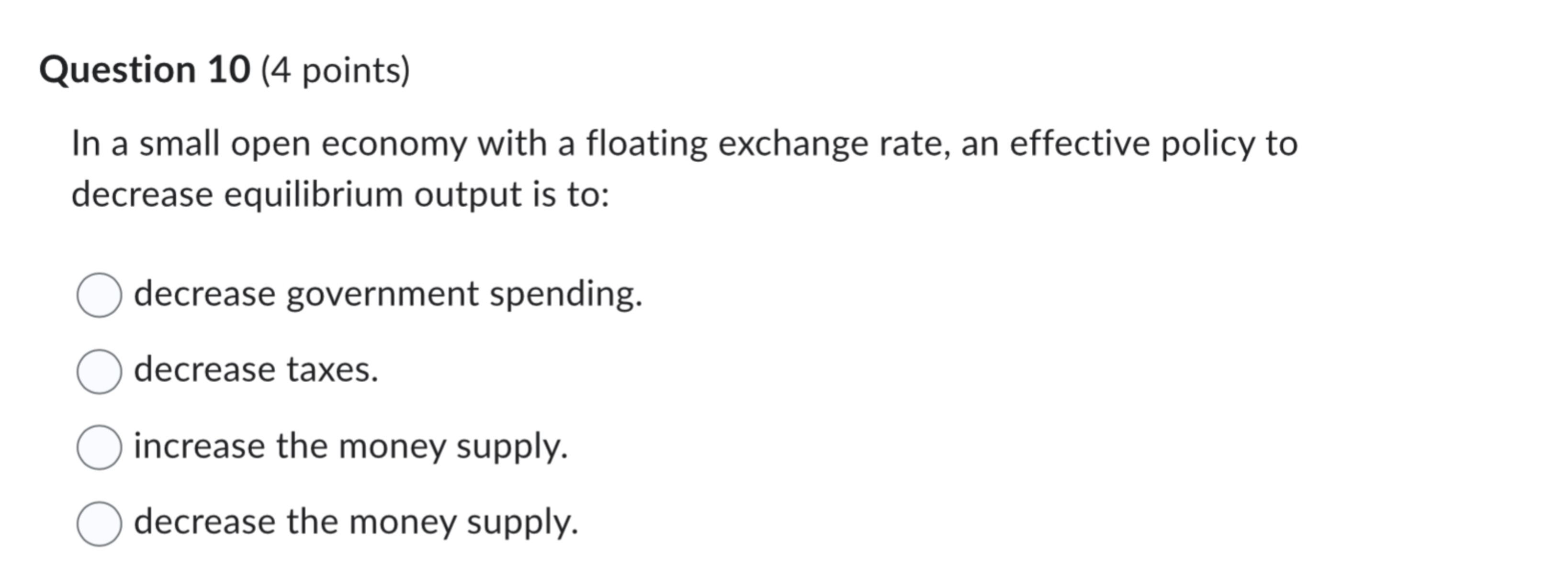 Solved Question 10 (4 ﻿points)In a small open economy with a | Chegg.com
