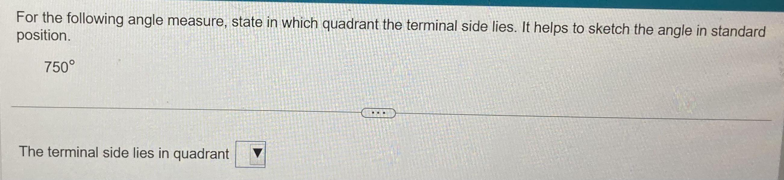 Solved For an angle of the following measure, state in which | Chegg.com