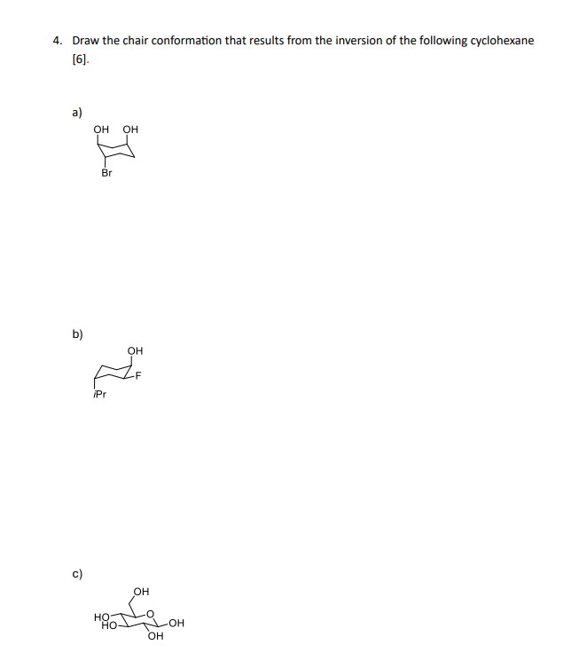 Solved Draw the chair conformation that results from the | Chegg.com