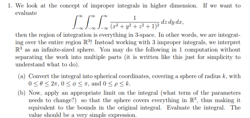 Solved 1. We look at the concept of improper integrals in | Chegg.com
