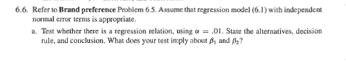 Solved 5.6. Refer to Brand preference Problem 6.5. Assume | Chegg.com