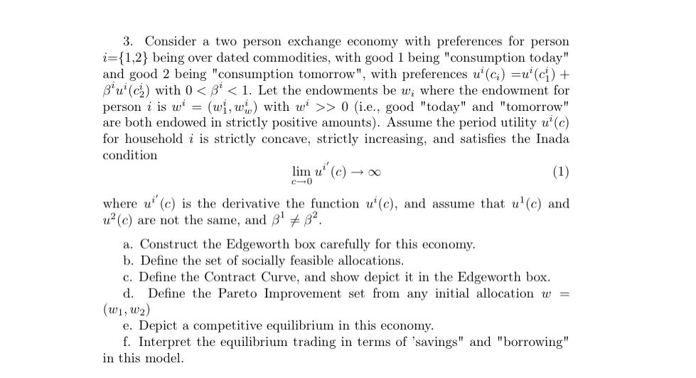 Solved 3. Consider a two person exchange economy with | Chegg.com