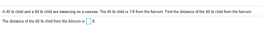 Solved A 40 lb child and a 60 lb child are balancing on a | Chegg.com