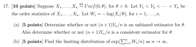 Solved 7. [10 points ] Suppose X1,…,Xn∼ iid Unif(0,θ), for | Chegg.com