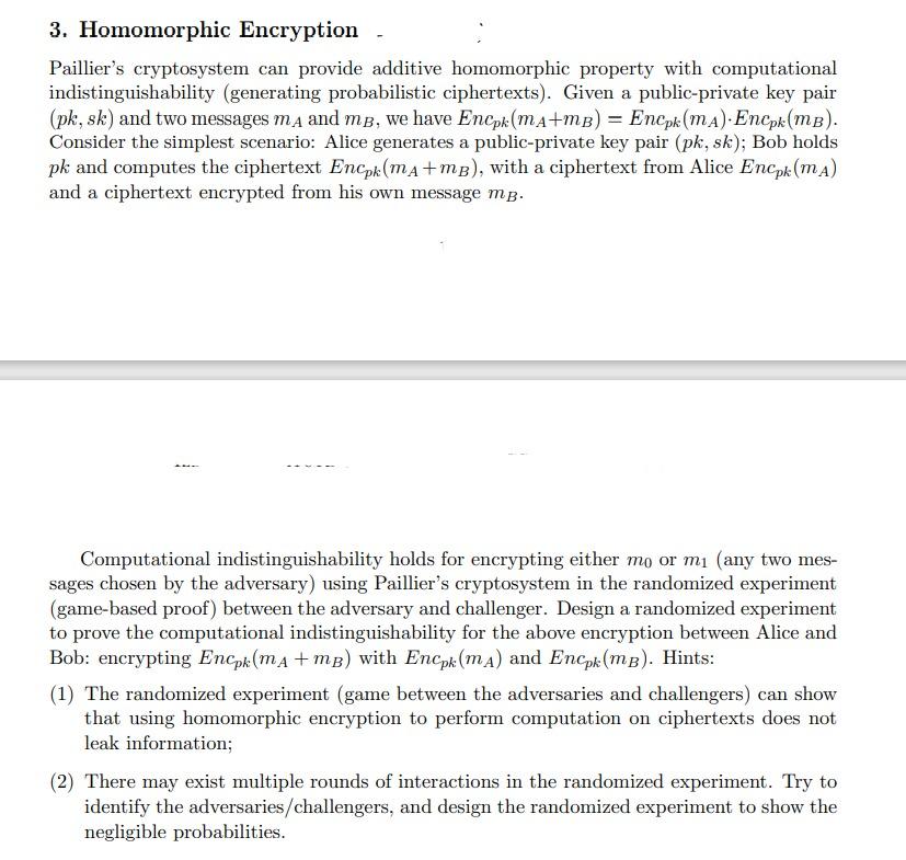 Solved 3. Homomorphic Encryption Paillier's cryptosystem can | Chegg.com