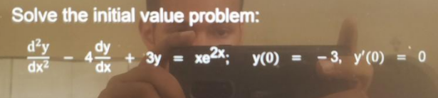 Solved Solve the initial value problem: dạy dy 4 + 3y = xex: | Chegg.com