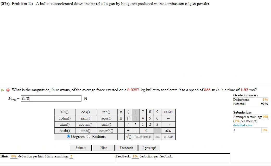 Solved (3\%) Problem 11: A bullet is accelerated down the | Chegg.com