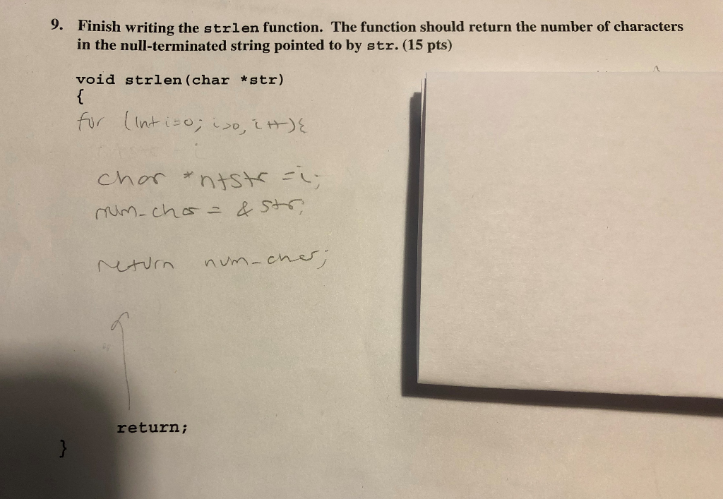 Solved 9. Finish writing the strlen function. The function | Chegg.com