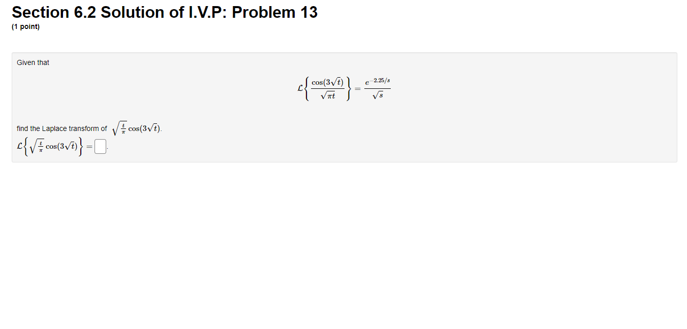 Solved Section 6.2 Solution of I.V.P: Problem 13 (1 point) | Chegg.com
