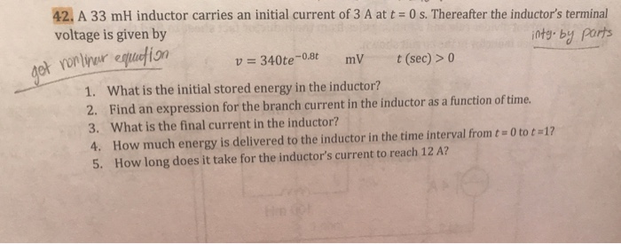 Solved 42, A 33 mH inductor carries an initial current of 3 | Chegg.com
