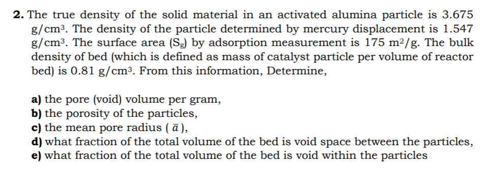 Solved 2. The true density of the solid material in an | Chegg.com