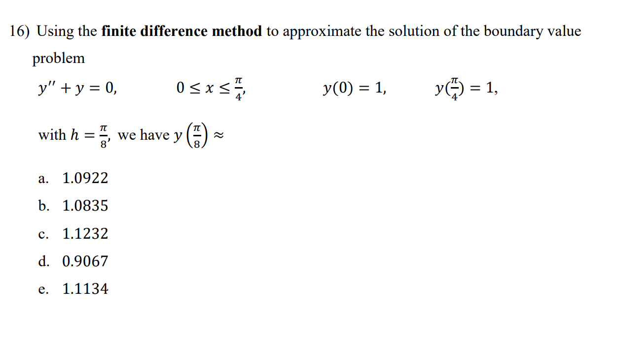 Solved Using the finite difference method to approximate the | Chegg.com