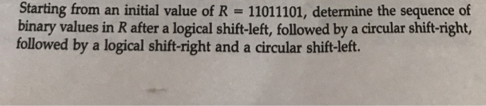 Solved Starting from an initial value of R = 11011101, | Chegg.com
